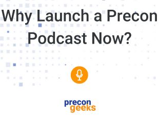 Why Launch a Precon Podcast Now?